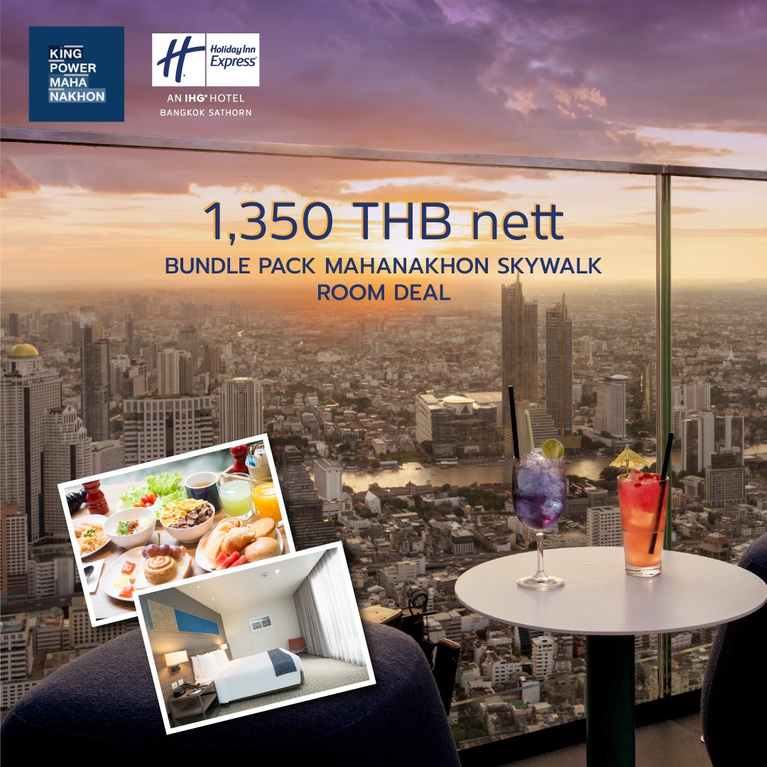 Holiday Inn Express Bangkok Sathorn : MAHANAKHON SKYWALK ROOM DEAL ...