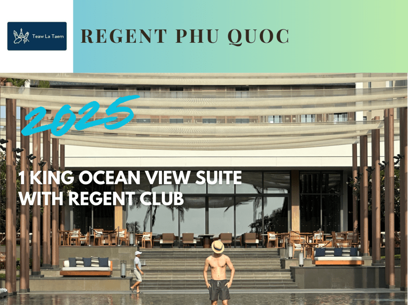 [62nd] REGENT Phu Quoc : 1 King Ocean View Suite With Regent Club Feb ...